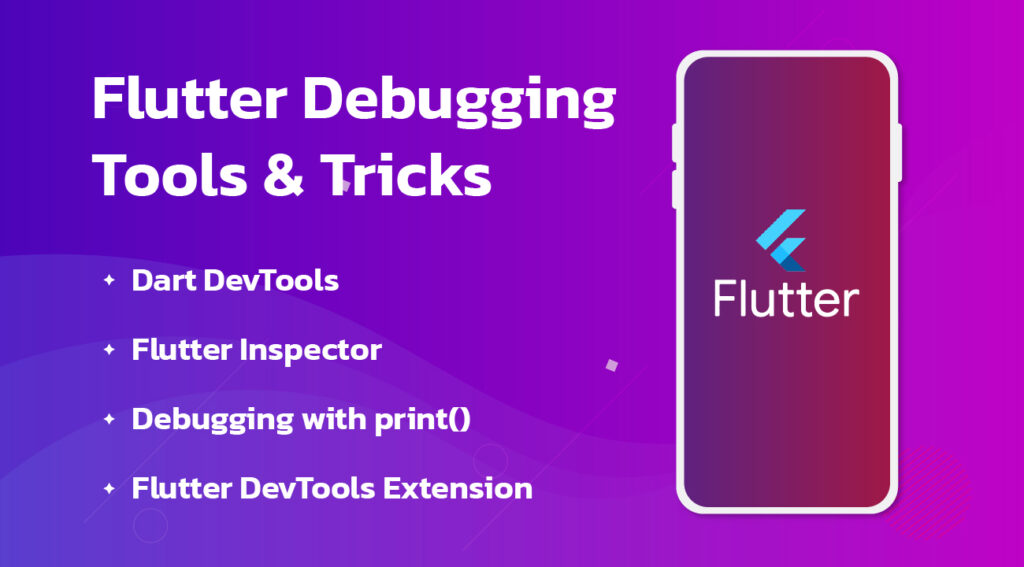 Boost Your Flutter App Development: 4 Proven Tips for Efficient Debugging - Samyak Infotech